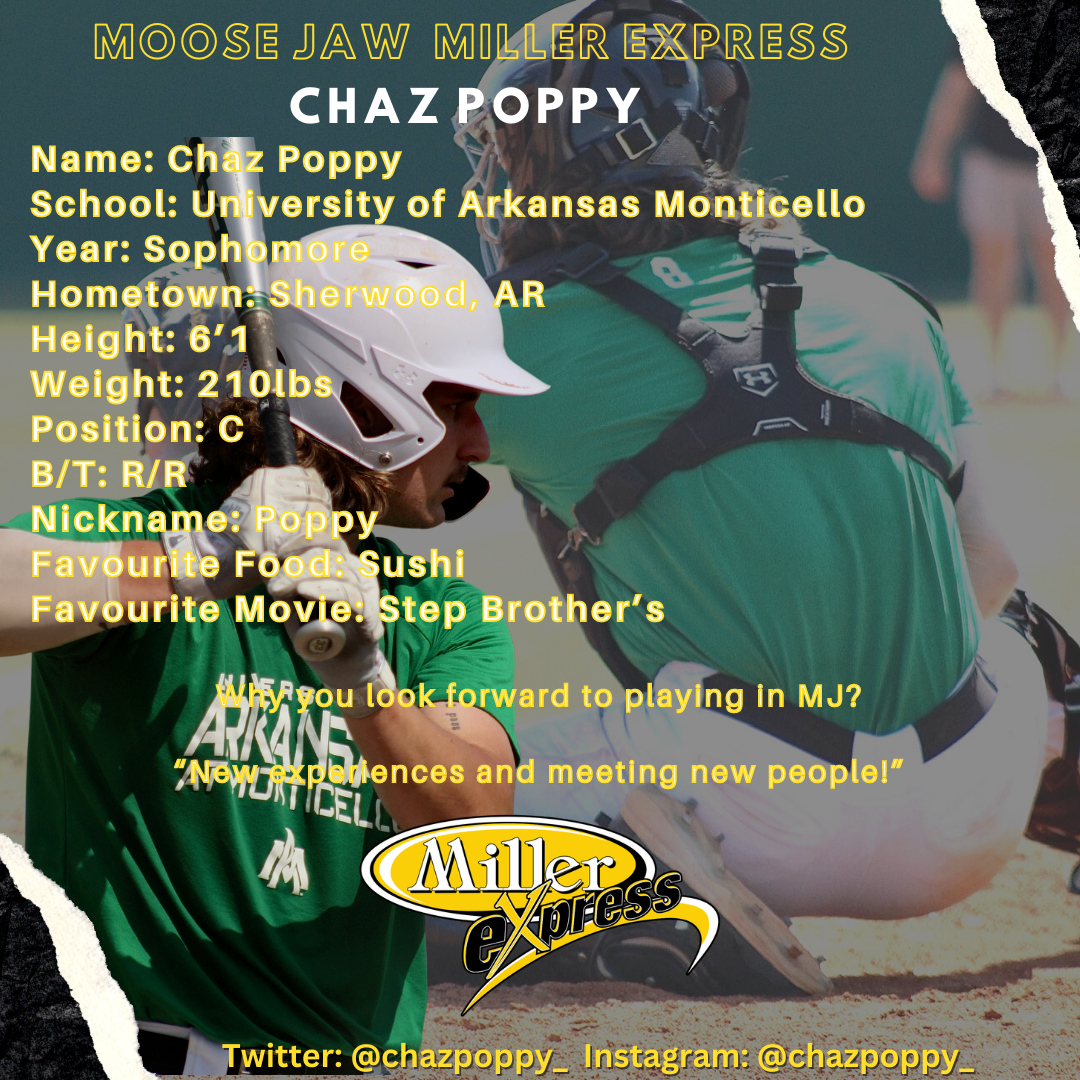 Miller Express Sign Catcher Chaz Poppy For The 2023 Season – Moose Jaw ...